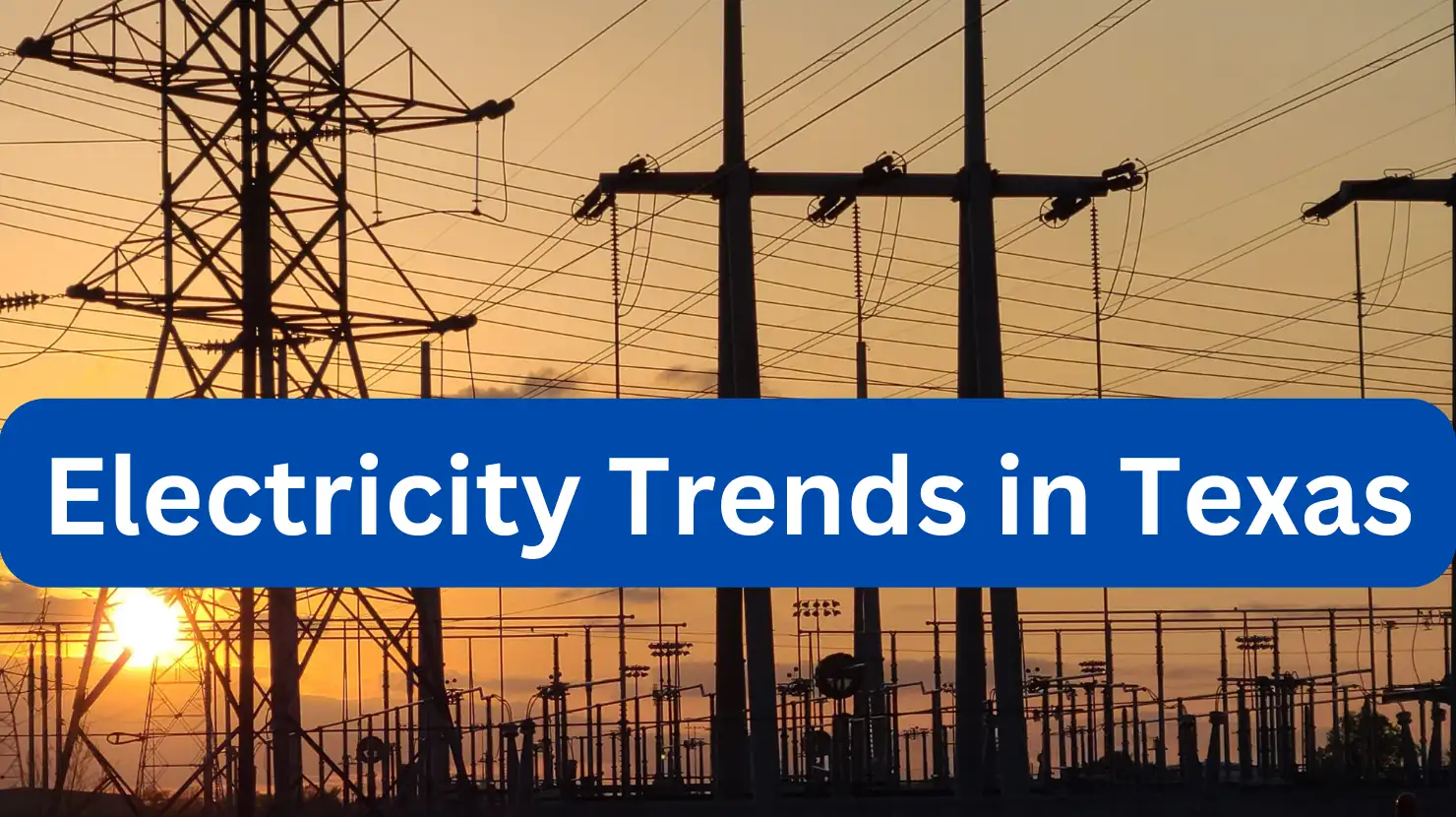 Texas Electricity Trends For 2023 ElectricityPlans Texas Electricity Trends For 2023 ElectricityPlans